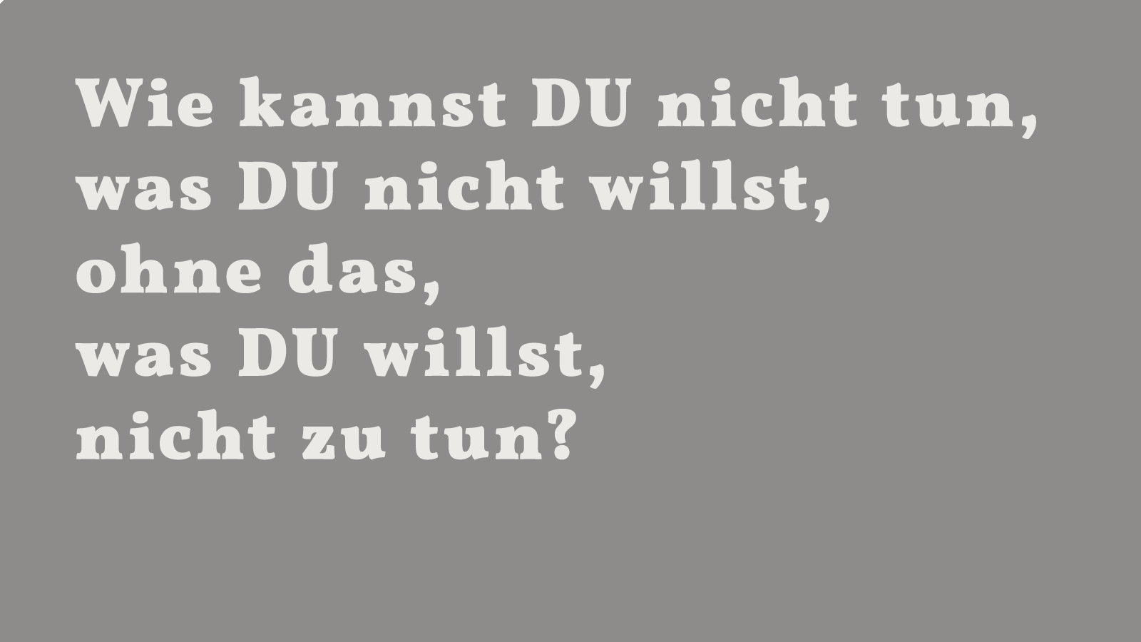 was du willst - grundeinkommen